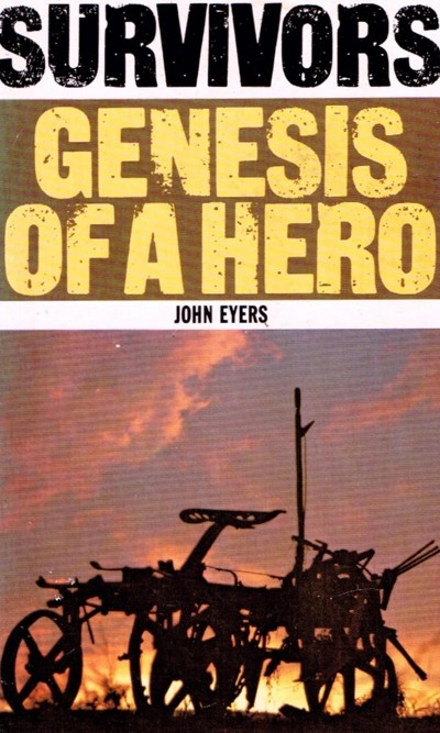 Smashwords – Survivors: Genesis of a Hero – a book by John Eyers
