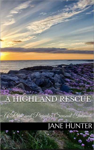 Smashwords – A Highland Rescue: A Pride and Prejudice Sensual Intimate ...
