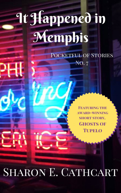 Smashwords – It Happened in Memphis – a book by Sharon E. Cathcart