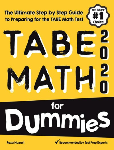 Smashwords – TABE Math for Dummies: The Ultimate Step by Step Guide to Preparing for the TABE 11 ...