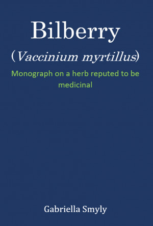 Smashwords – Bilberry (Vaccinium myrtillus): Monograph on a herb ...