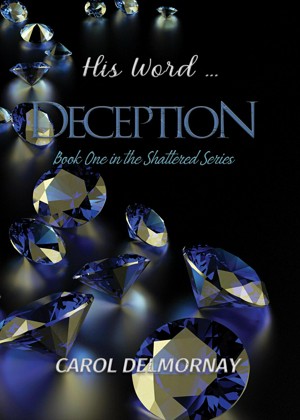 Smashwords – His Word...Deception – a book by Carol Delmornay