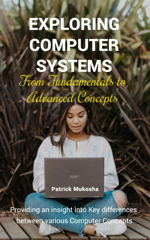 Smashwords – “Exploring Computer Systems: From Fundamentals to Advanced Concepts”