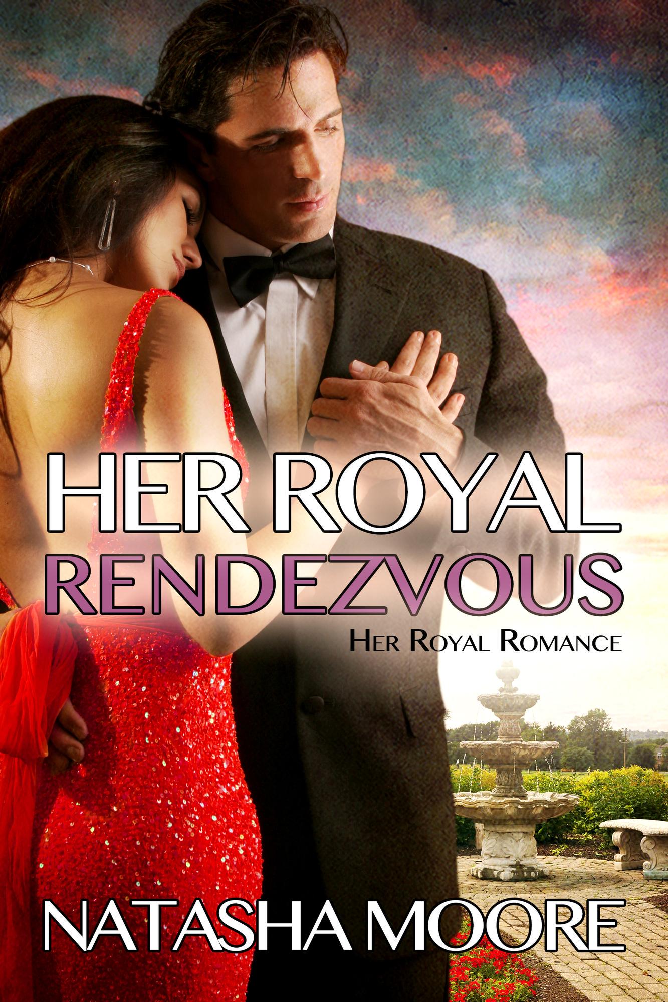 Smashwords – Her Royal Rendezvous – a book by Natasha Moore