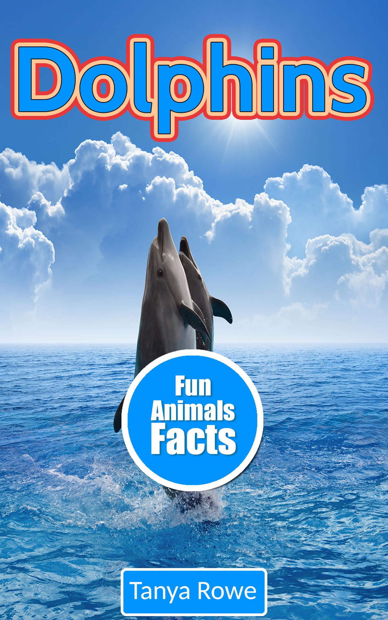 Smashwords – Dolphins – a book by Tanya Rowe