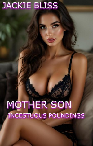 Smashwords – Mother Son Incestuous Poundings