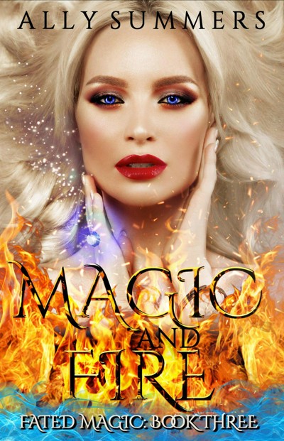 Smashwords – Magic and Fire – a book by Ally Summers