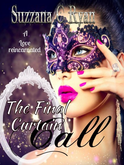 Smashwords – The Final Curtain Call – a book by Suzzana C Ryan