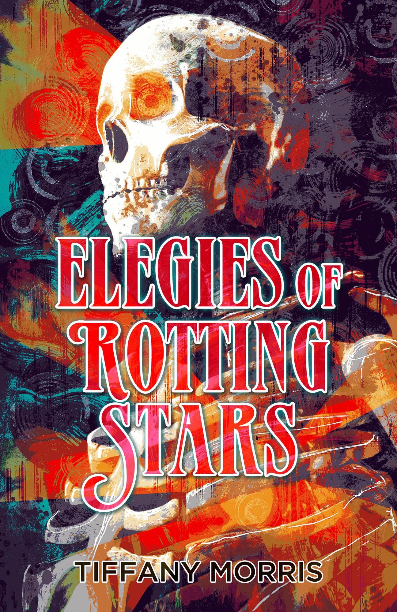 Smashwords – Elegies of Rotting Stars – a book by Tiffany Morris