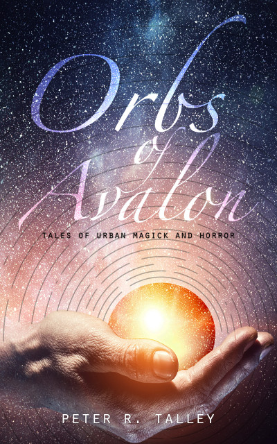 Smashwords – Orbs of Avalon: Tales of Urban Magick and Horror – a book ...