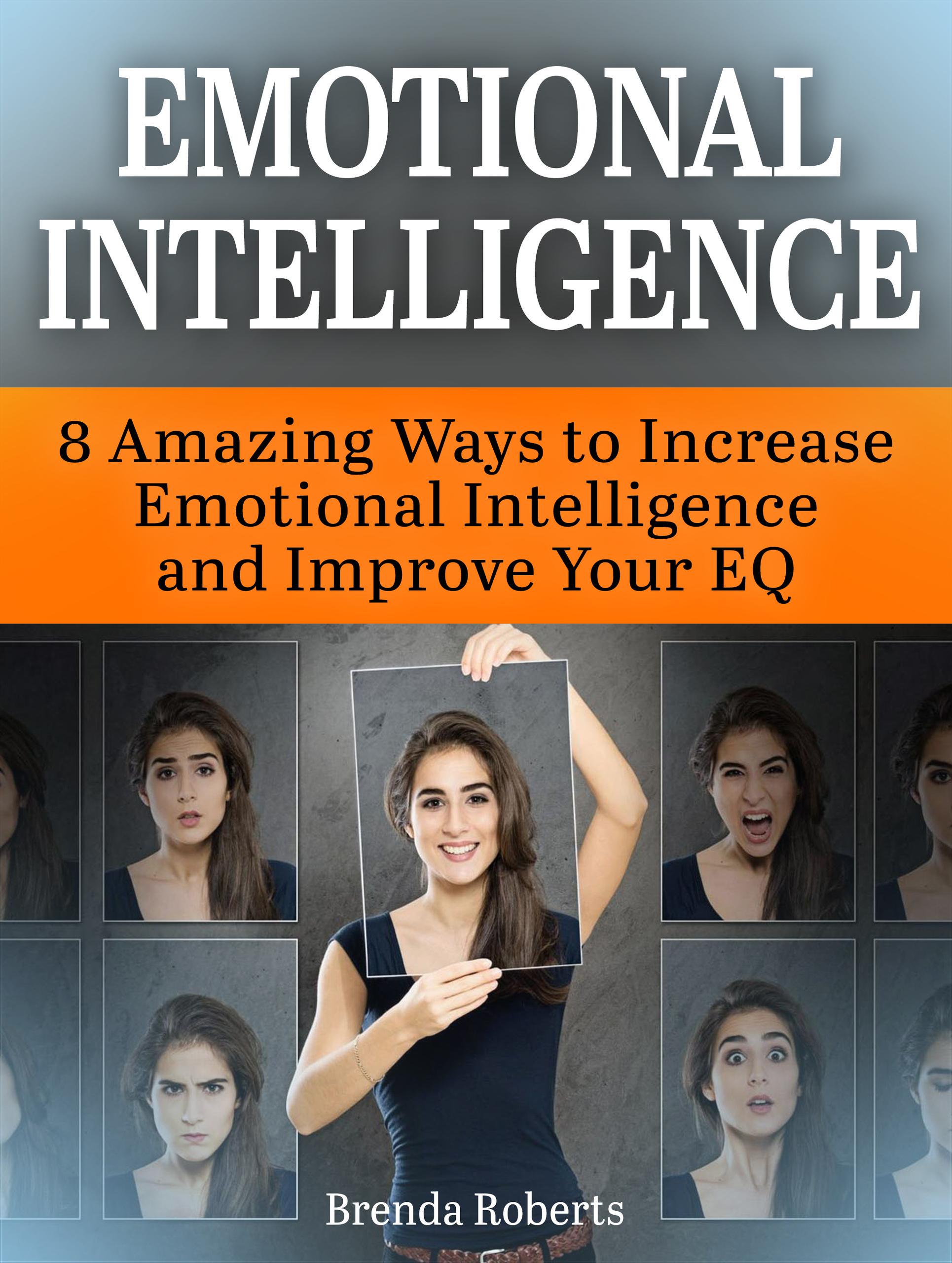 Smashwords – Emotional Intelligence: 8 Amazing Ways To Increase ...