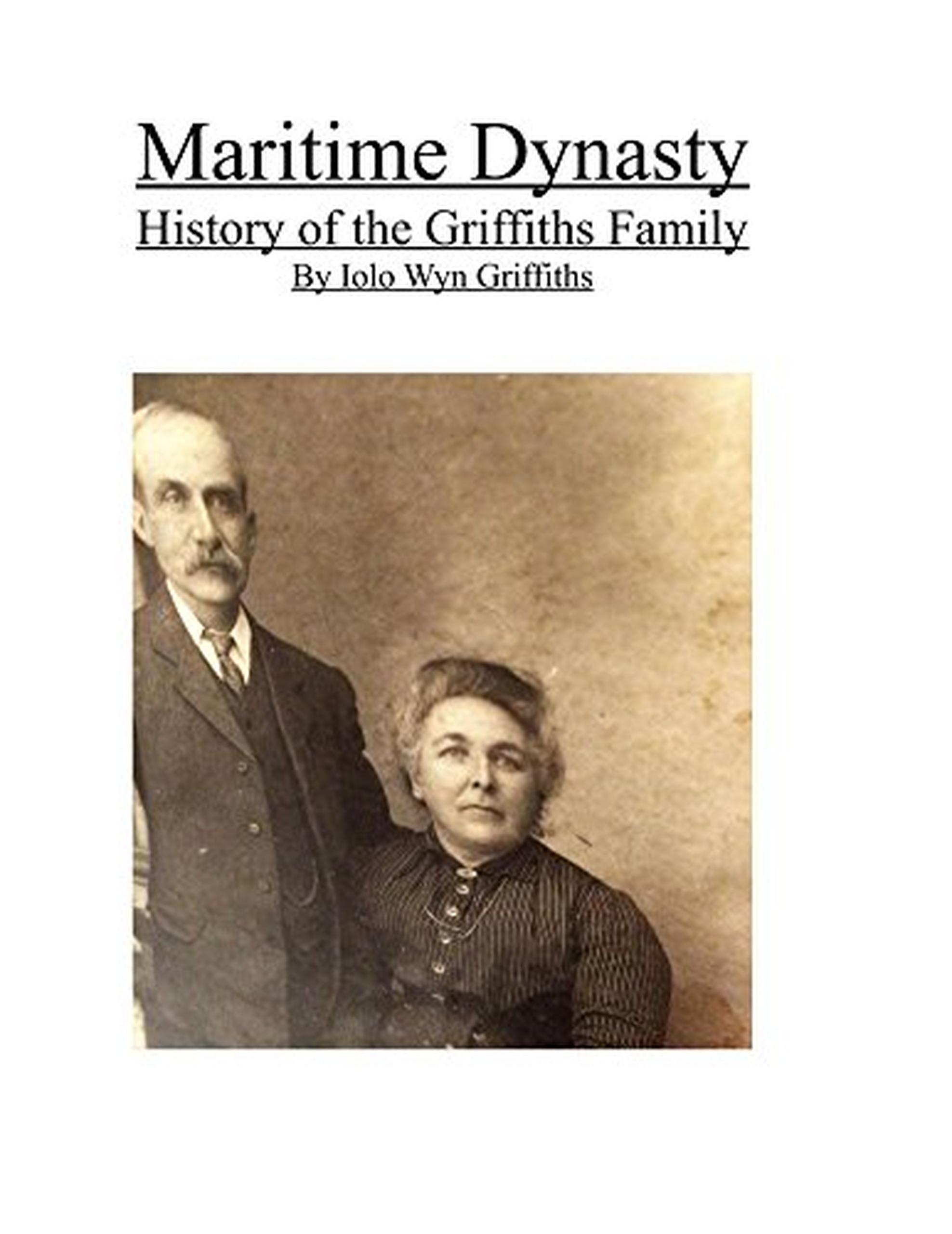 Smashwords – Maritime Dynasty: History of the Griffiths Family – a book ...