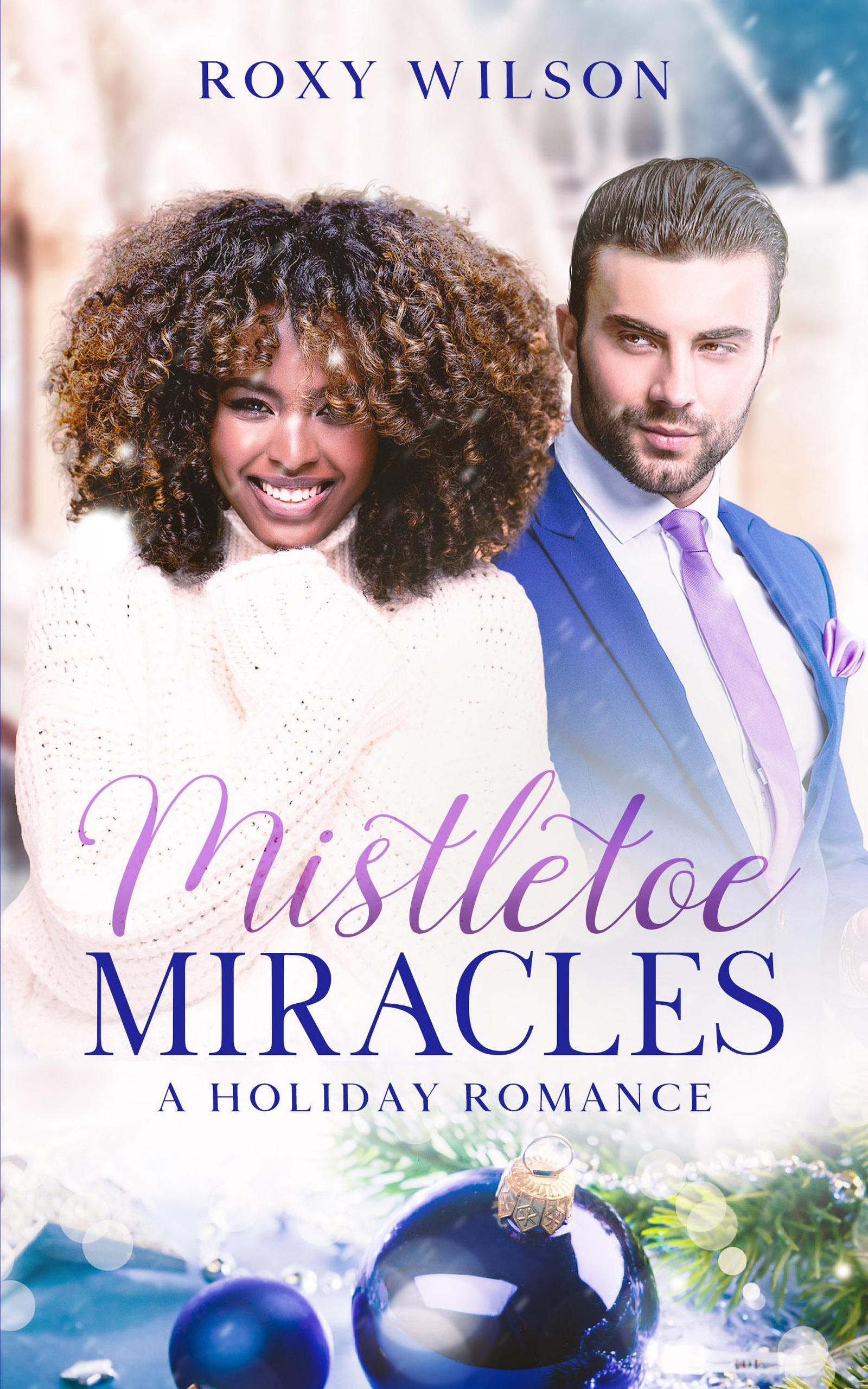 Smashwords – Mistletoe Miracles – a book by Roxy Wilson