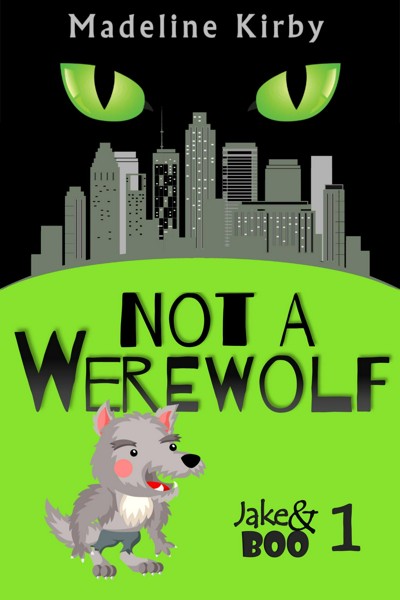 Smashwords – Not a Werewolf – a book by Madeline Kirby