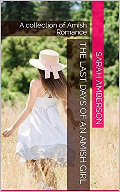 Smashwords – The Last Days of an Amish Girl – a book by Sarah Amberson