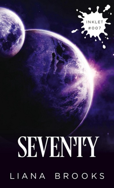 Smashwords – Seventy – a book by Liana Brooks