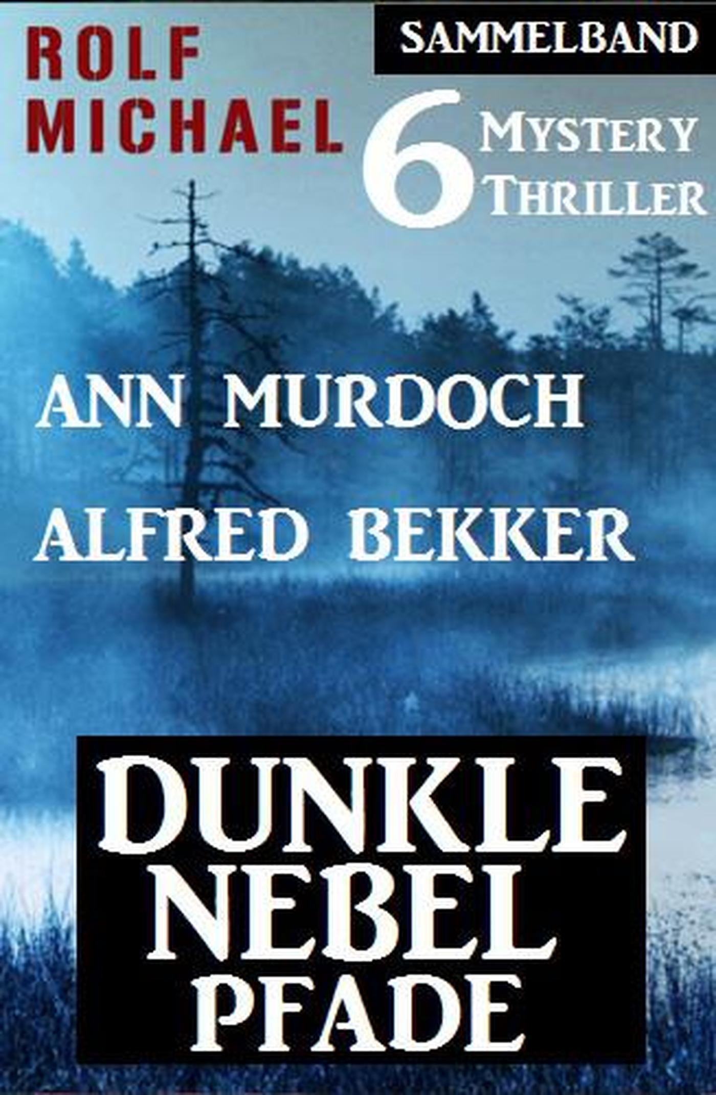 Smashwords – Dunkle Nebelpfade: Sammelband 6 Mystery Thriller – a book ...