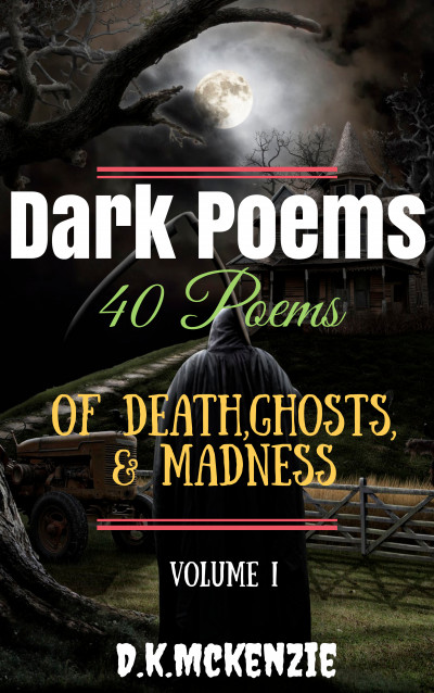 Smashwords – Dark Poems - 40 Poems of Death, Ghosts and Madness – a ...