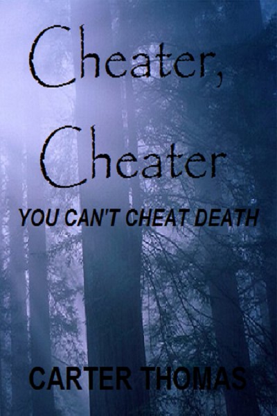 Smashwords – Cheater, Cheater – a book by Carter Thomas