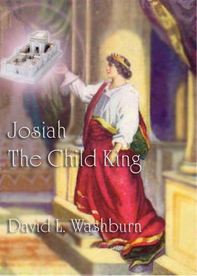 Smashwords – Josiah, the Child King – a book by David Washburn