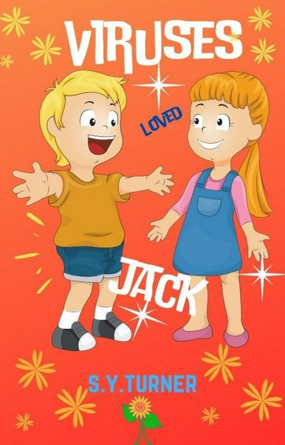 Smashwords – Viruses Loved Jack – a book by S.Y. TURNER