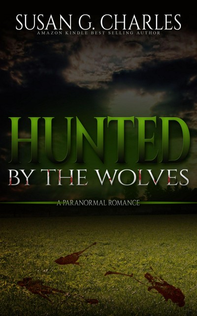 Smashwords Hunted By The Wolves A Paranormal Romance A Book By