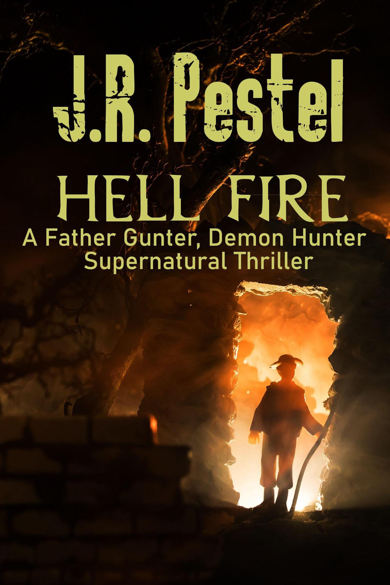 Smashwords – Hell Fire – a book by J.R. Pestel