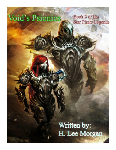 Smashwords – Void's Psionics (Book 2 of the Star Pirate Legends) – a book by H. Lee Morgan, Jr