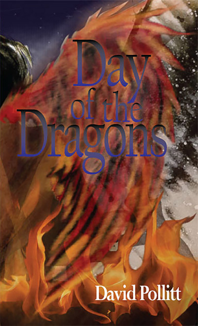 Smashwords – Day of the Dragons – a book by David Pollitt