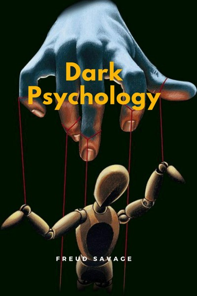 Smashwords – Dark Psychology – a book by Freud Savage