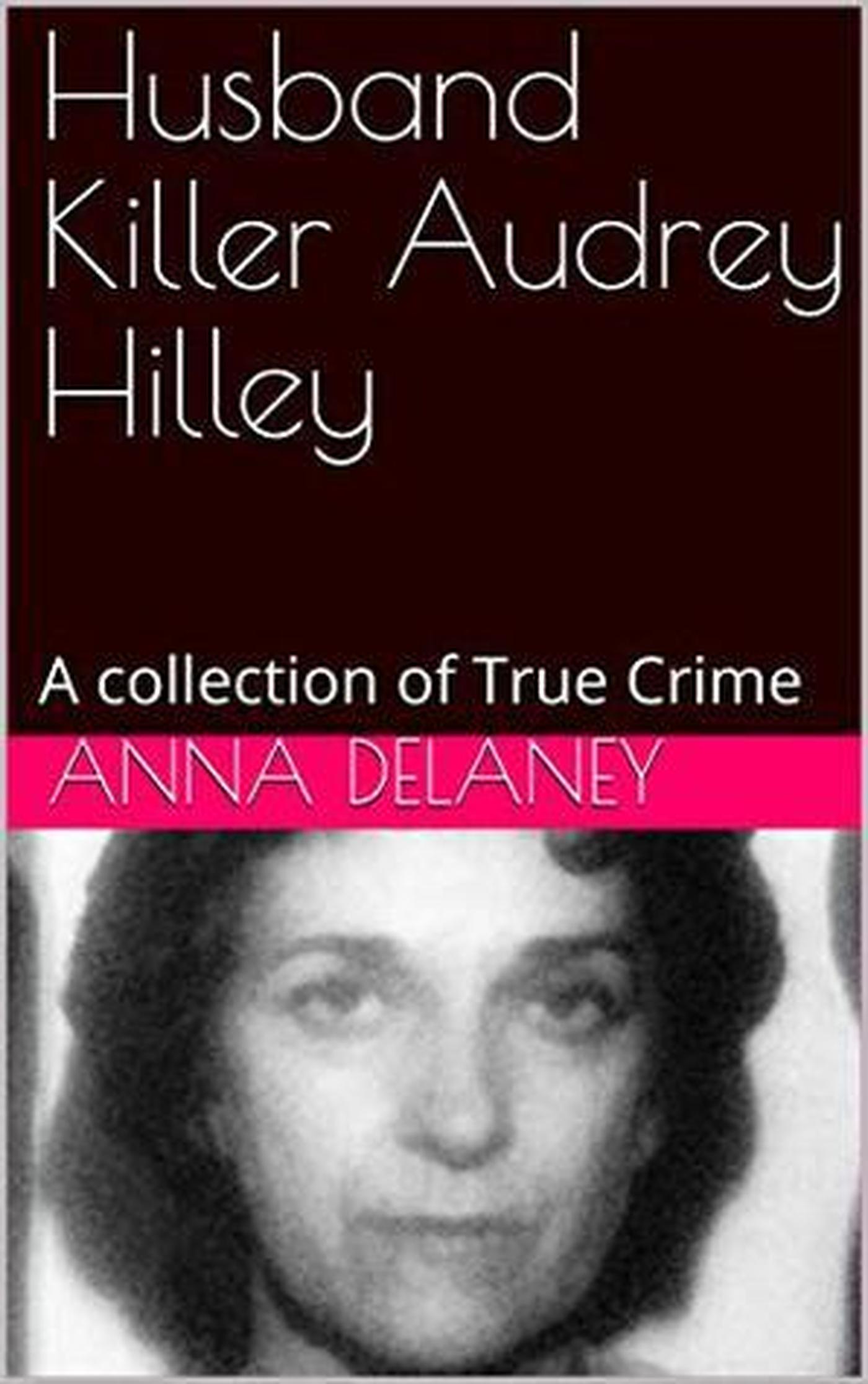 Smashwords – Husband Killer Audrey Hilley – a book by Anna Delaney