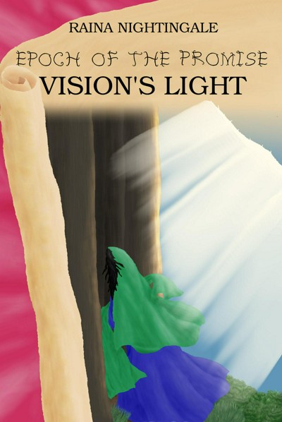 Smashwords – Epoch of the Promise: Vision's Light – a book by Raina Nightingale