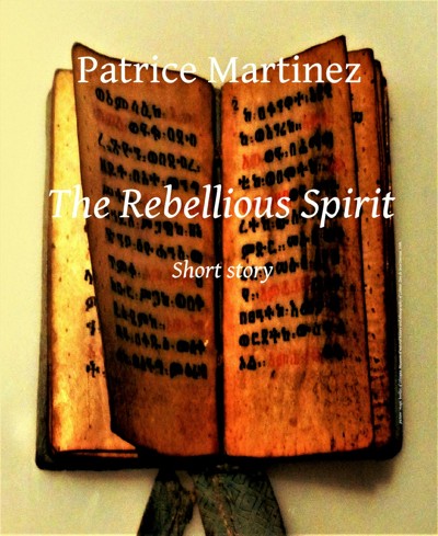 Smashwords – The Rebellious spirit – a book by Patrice Martinez