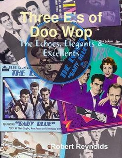 Smashwords – Three E's of Doo-wop: The Echoes; The Elegants; and The ...