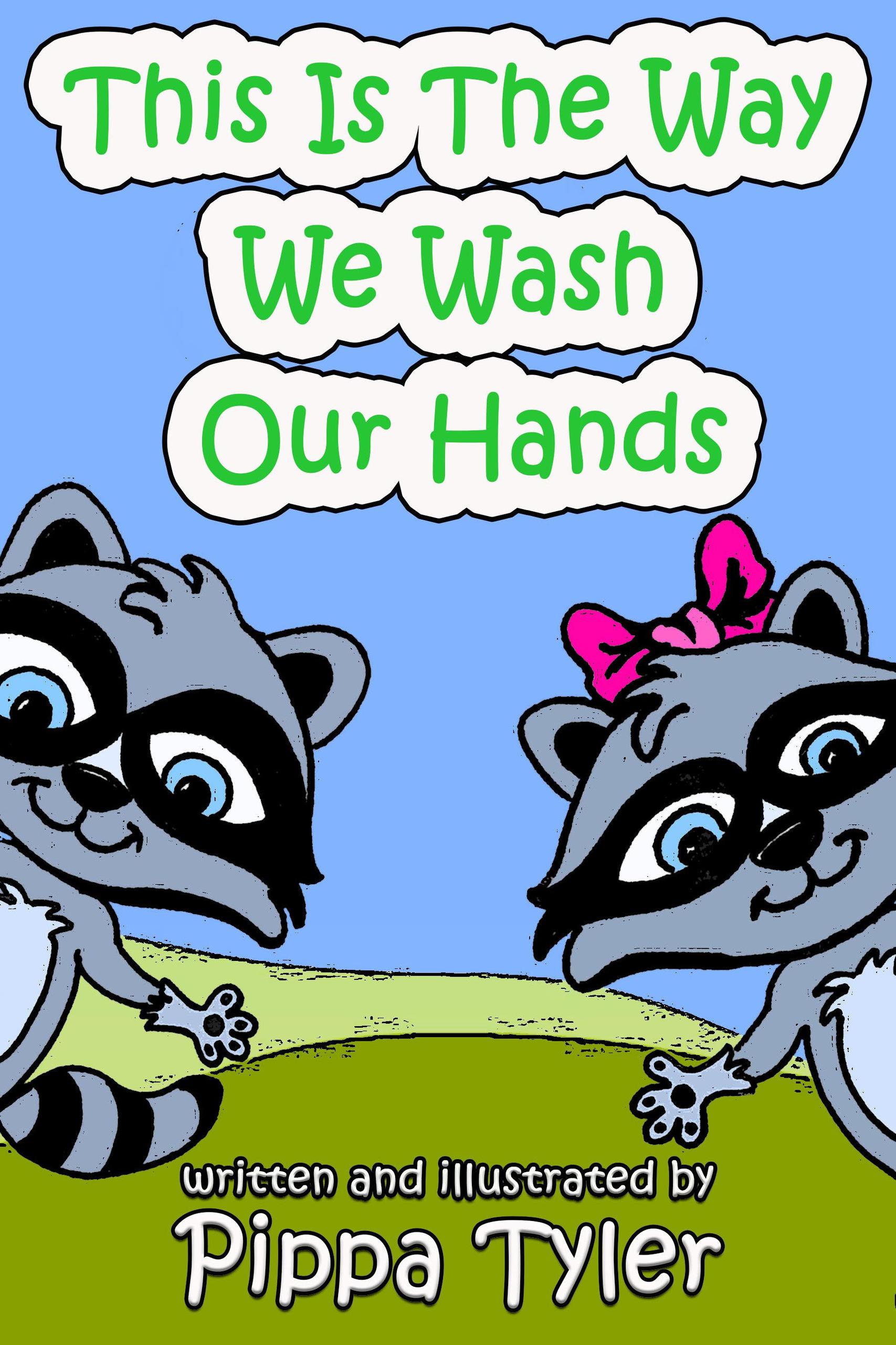 Smashwords – This Is The Way We Wash Our Hands – a book by Pippa Tyler