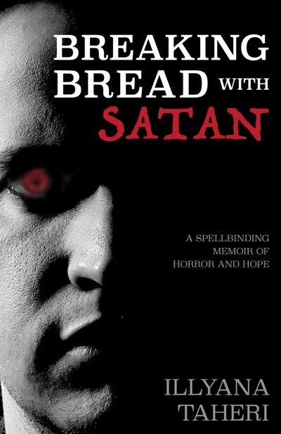 Smashwords – Breaking Bread with Satan – a book by Illyana Taheri