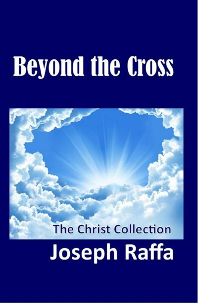 Smashwords – Beyond the Cross - The Christ Collection – a book by ...