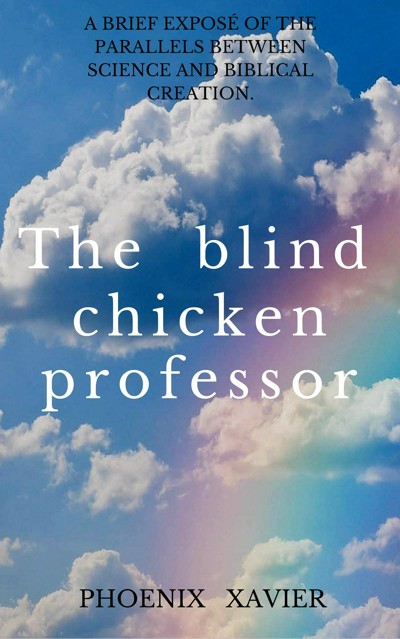 Smashwords – The Blind Chicken Professor – a book by Phoenix Xavier
