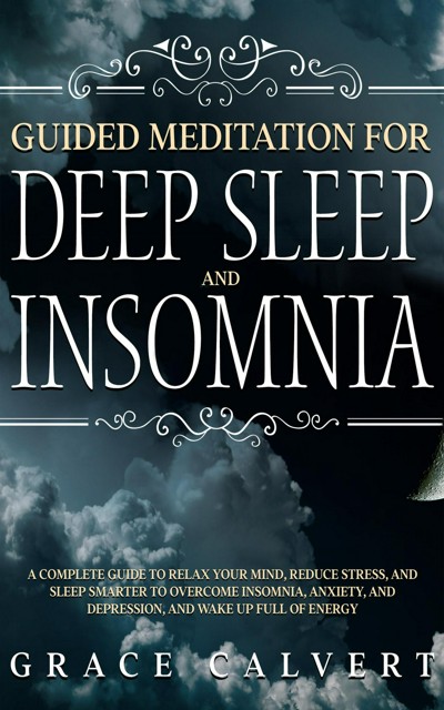 Smashwords Guided Meditation For Deep Sleep And Insomnia A Complete