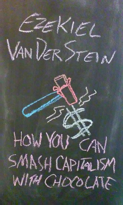 Smashwords – How You Can Smash Capitalism With Chocolate – a book by ...