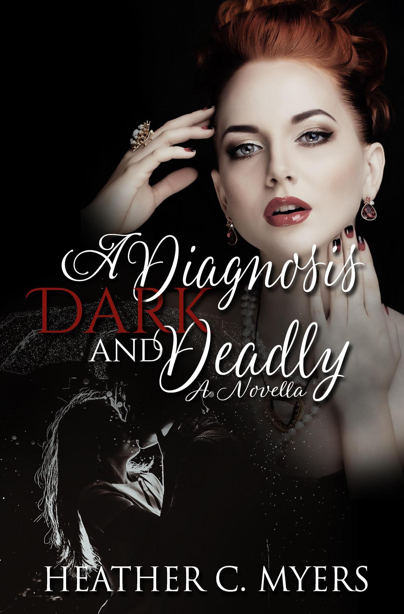 Smashwords – A Diagnosis Dark & Deadly – a book by Heather C. Myers