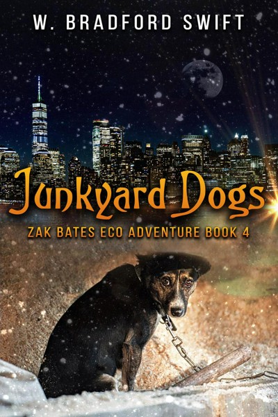 Smashwords – Junkyard Dogs – a book by W. Bradford Swift & Brad Swift