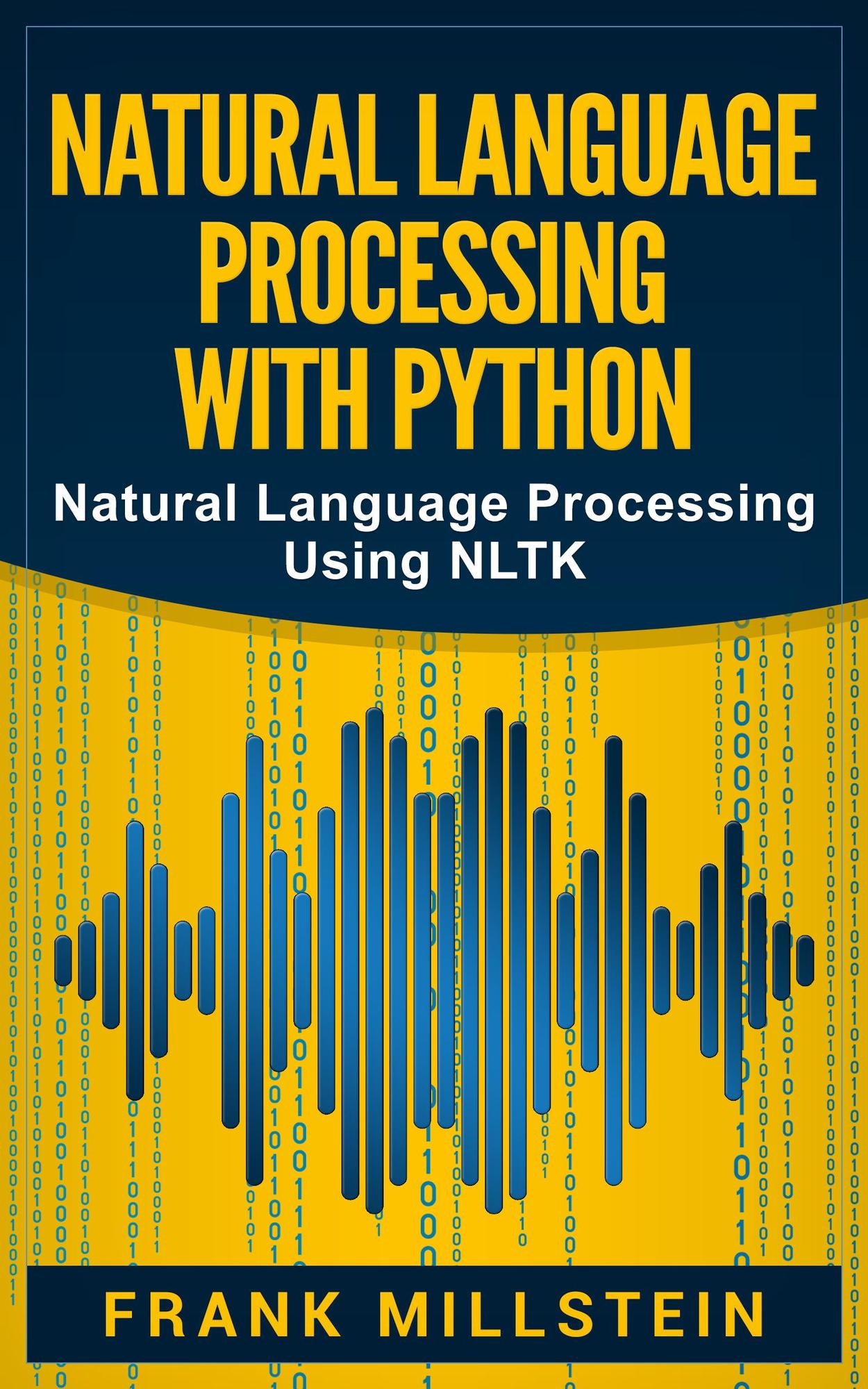 Smashwords – Natural Language Processing with Python: Natural Language Processing Using NLTK – a ...