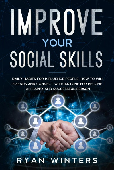 Smashwords – Improve Your Social Skills – a book by Ryan Winters