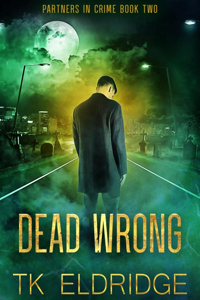 Smashwords – Dead Wrong – a book by T.K. Eldridge