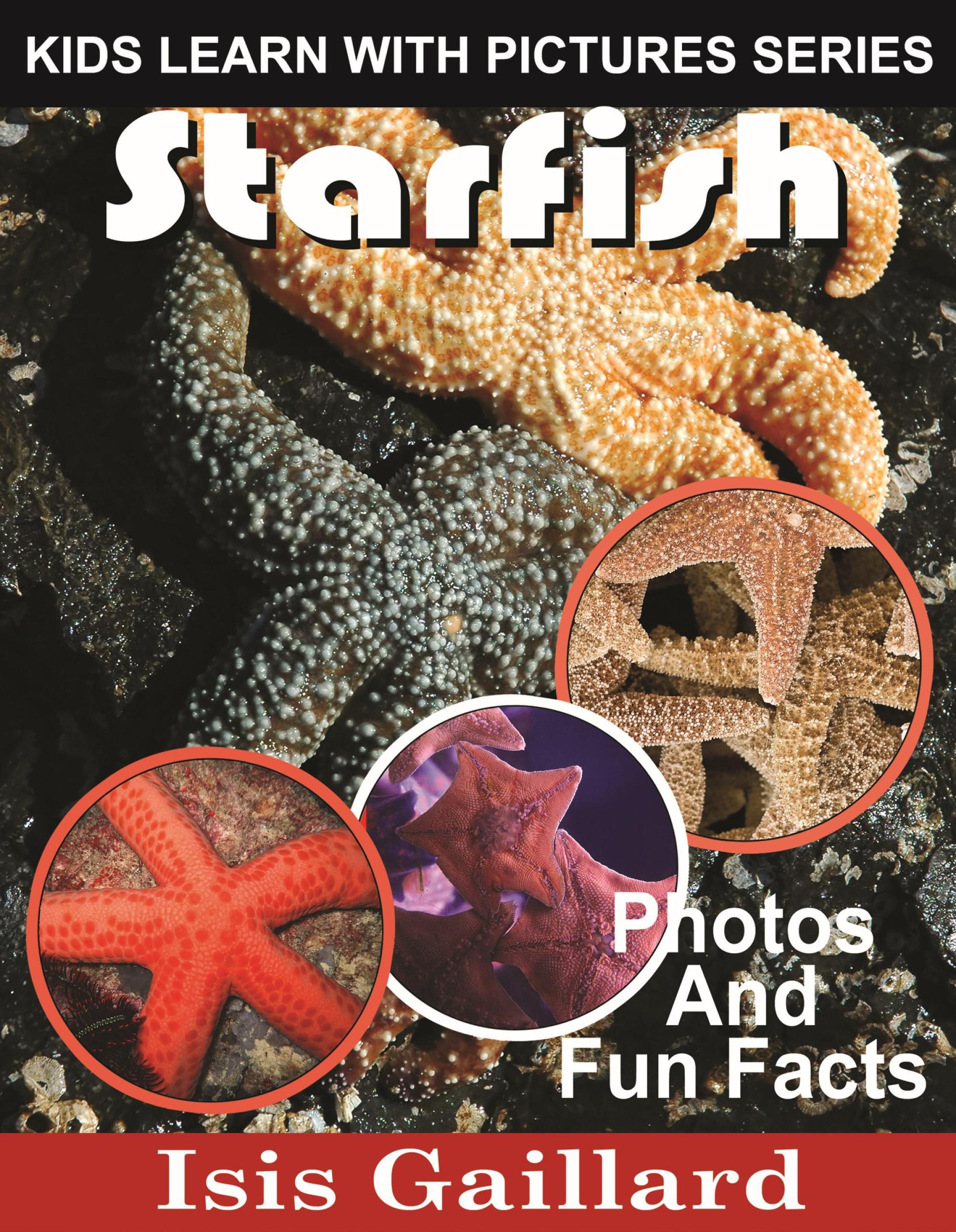 Smashwords – Starfish Photos and Fun Facts for Kids – a book by Isis ...