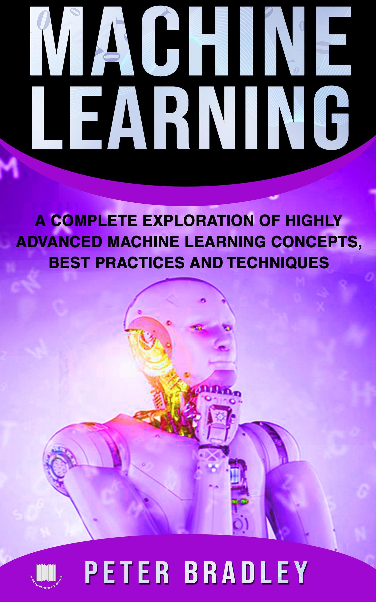 Smashwords – Machine Learning - A Complete Exploration of Highly ...