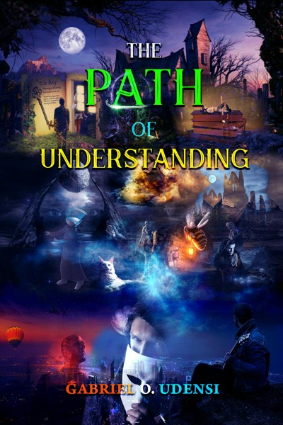 Smashwords – The Path of Understanding! – a book by GABRIEL O. UDENSI