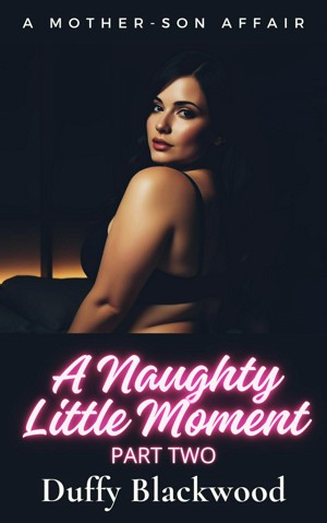 Smashwords – A Naughty Little Moment: Part Two