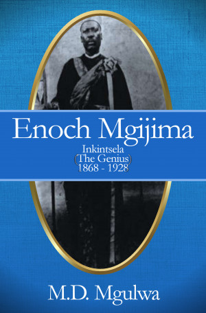 Smashwords – Enoch Mgijima Inkintsela (The Genius) 1868 - 1928